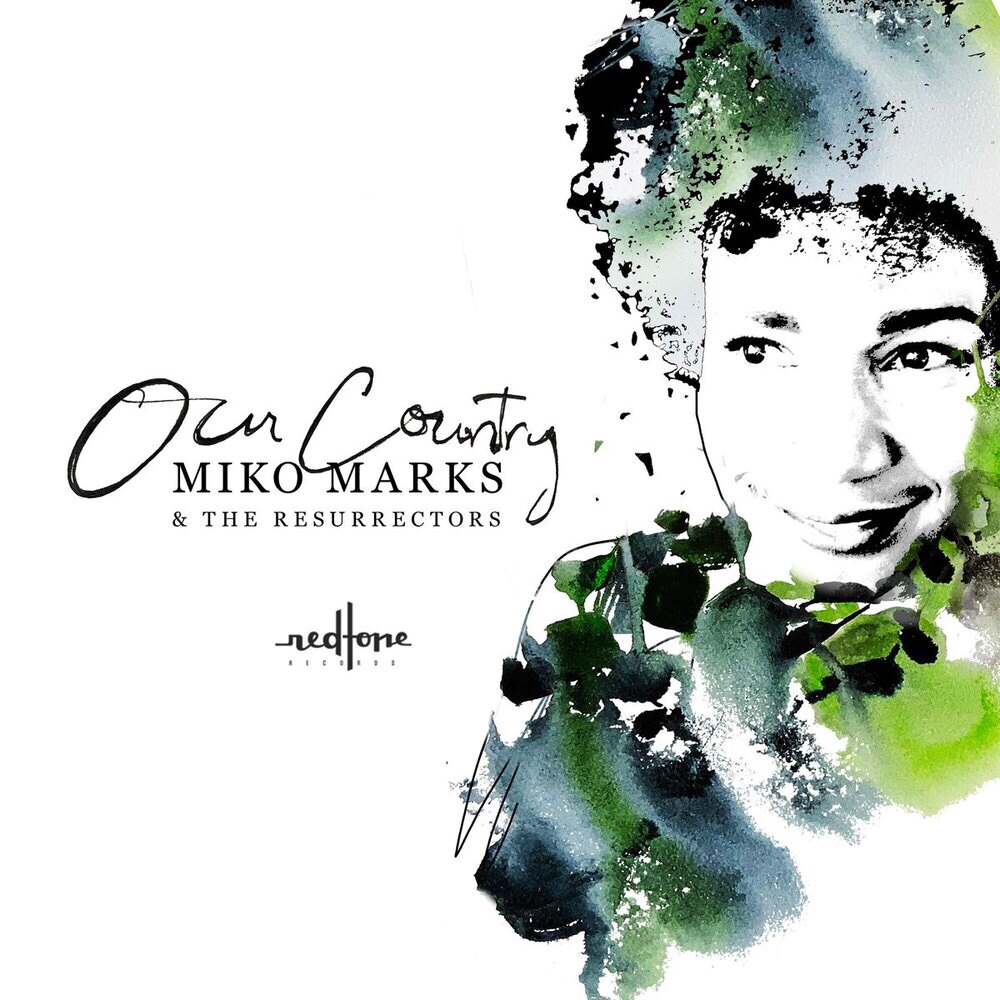 Album Review: Miko Marks & The Resurrectors – Our Country – Highway Queens