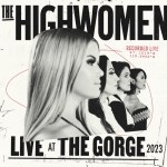 Live Album Review: The Highwomen – Live at The Gorge 2023 – Highway Queens